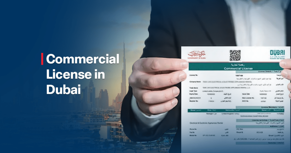 How to Get a Commercial License in Dubai in 13 Simple Steps?