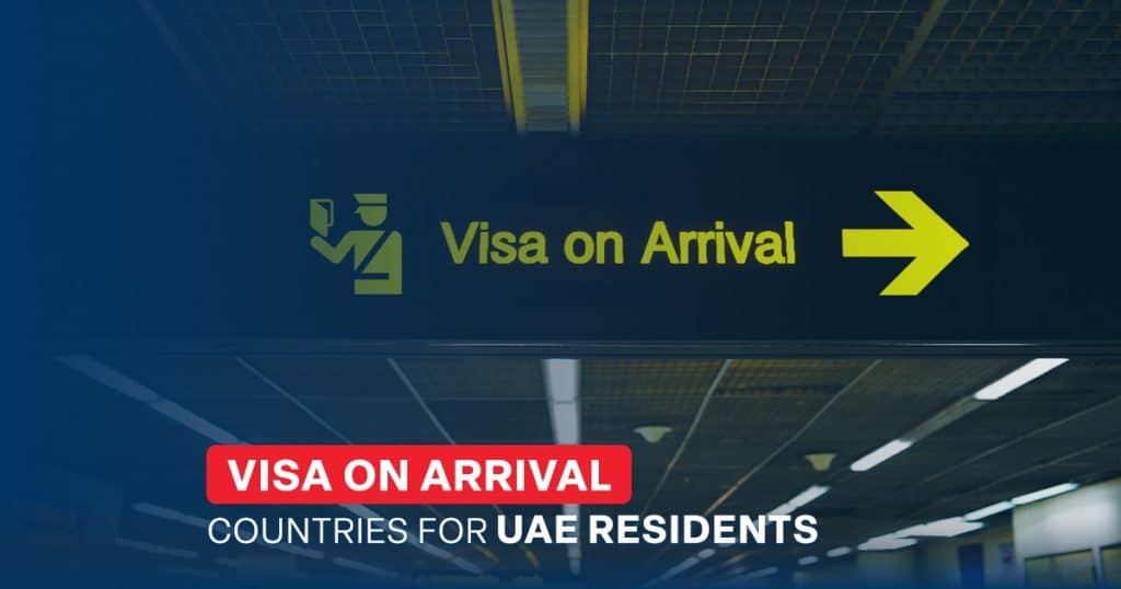 Discover top 10 Visa on arrival countries for UAE residents