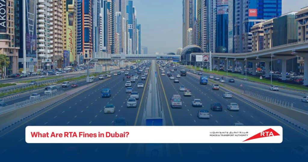 What Are RTA Fines in Dubai? 7 Simple Ways to Check and Pay