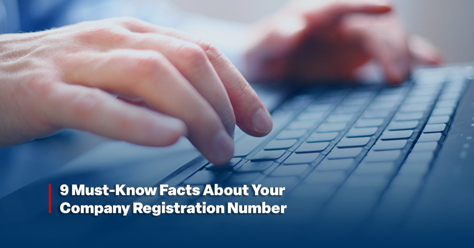 9 Must-Know Facts About Your Company Registration Number