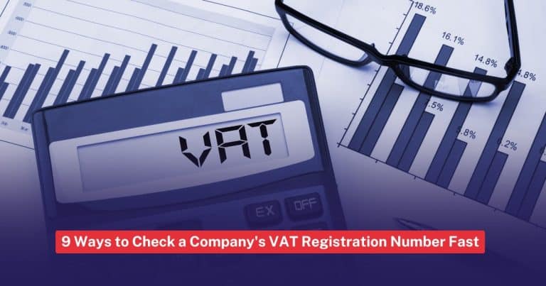 9 Ways to Check a Company's VAT Registration Number Fast